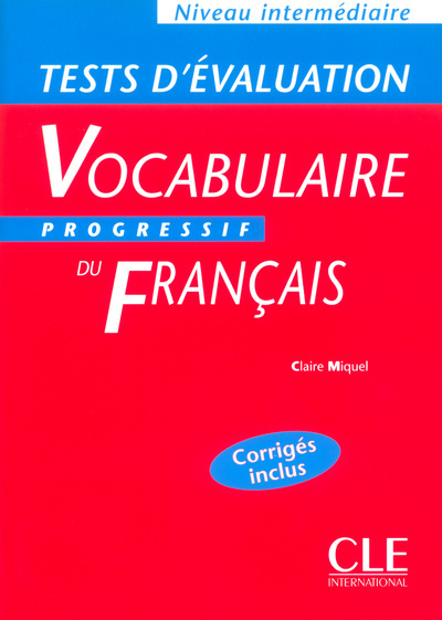 Tests d'évaluation Vocabulaire Progressif Du Français - Niveau ...
